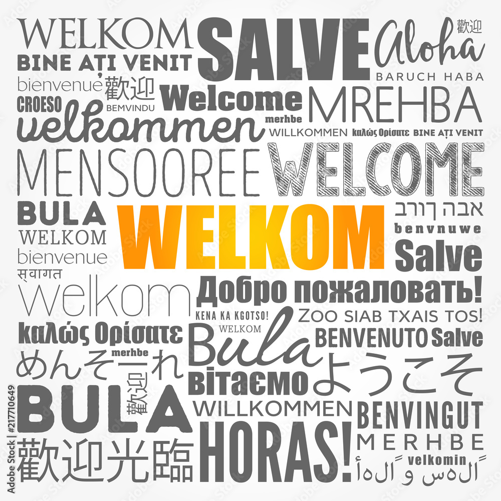 Welkom (Welcome in Afrikaans) word cloud in different languages ...