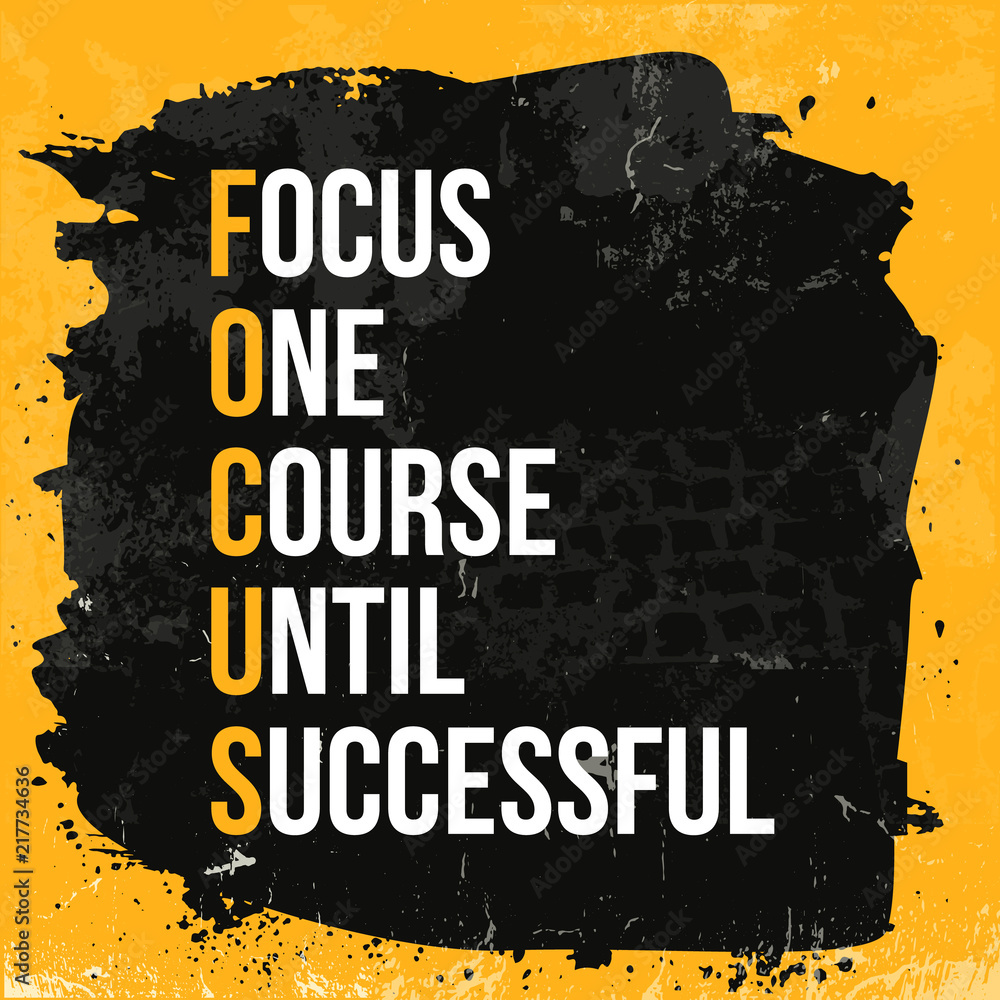 Focus quote. Motivation poster, inspiration design. Vector typography ...