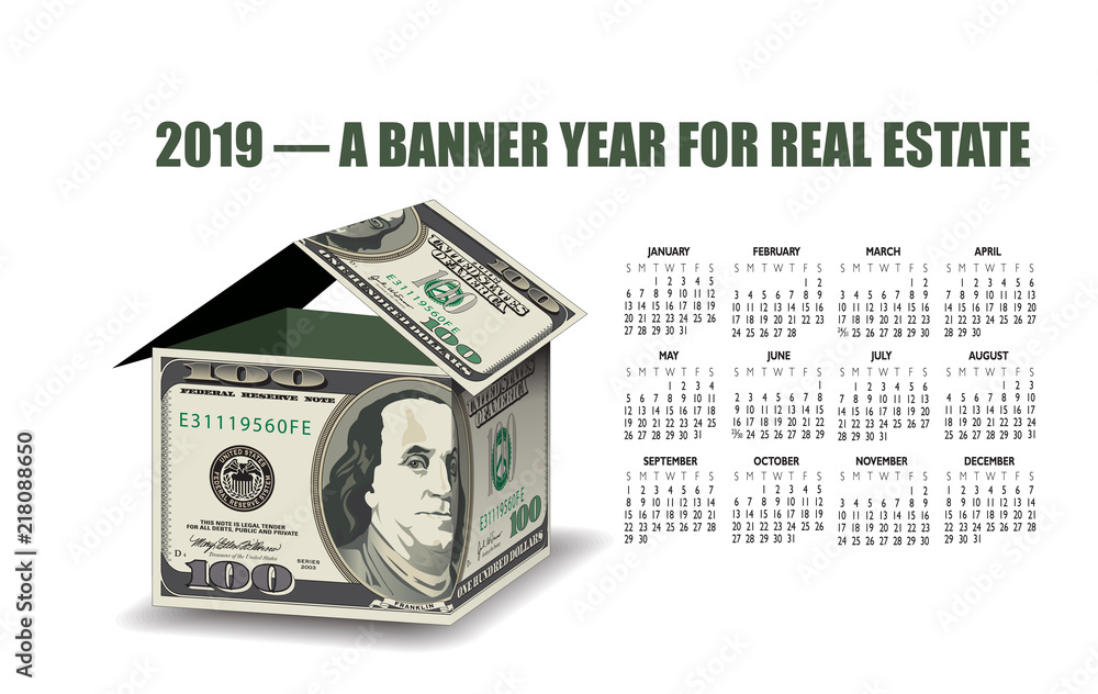 A 2019 real estate calendar with a house made of money ideal for an ...