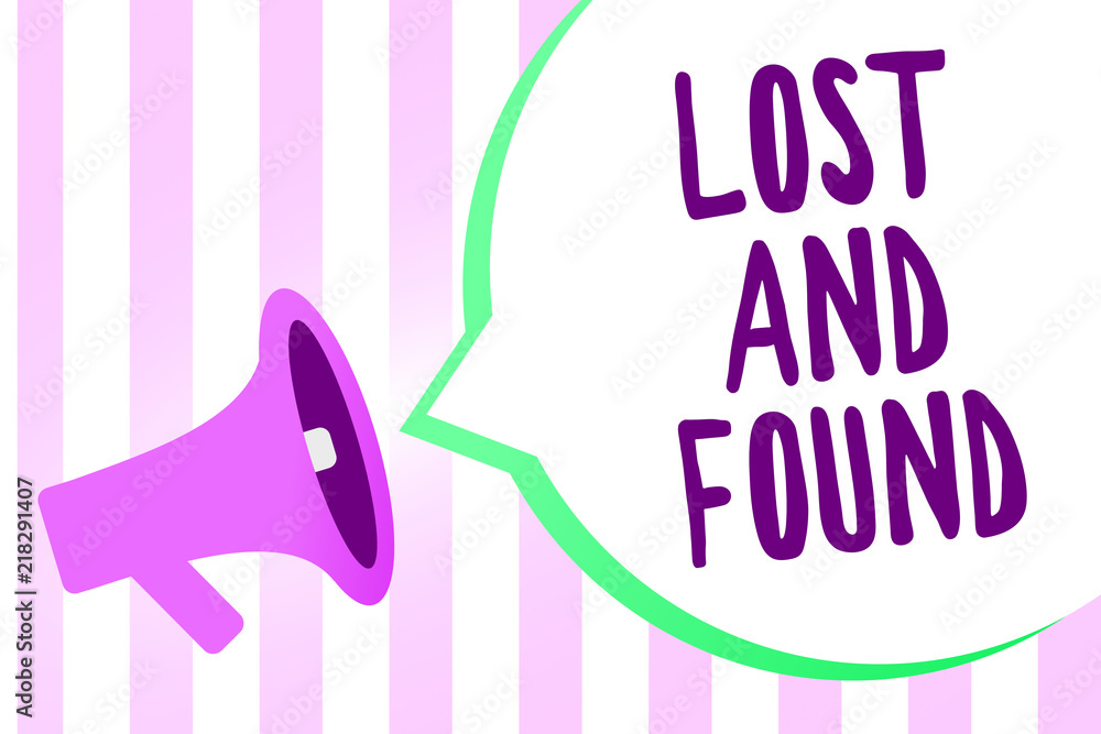 Text sign showing Lost And Found. Conceptual photo Place where you can ...