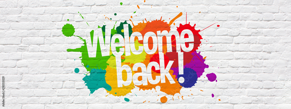 Welcome back ! Stock Photo | Adobe Stock