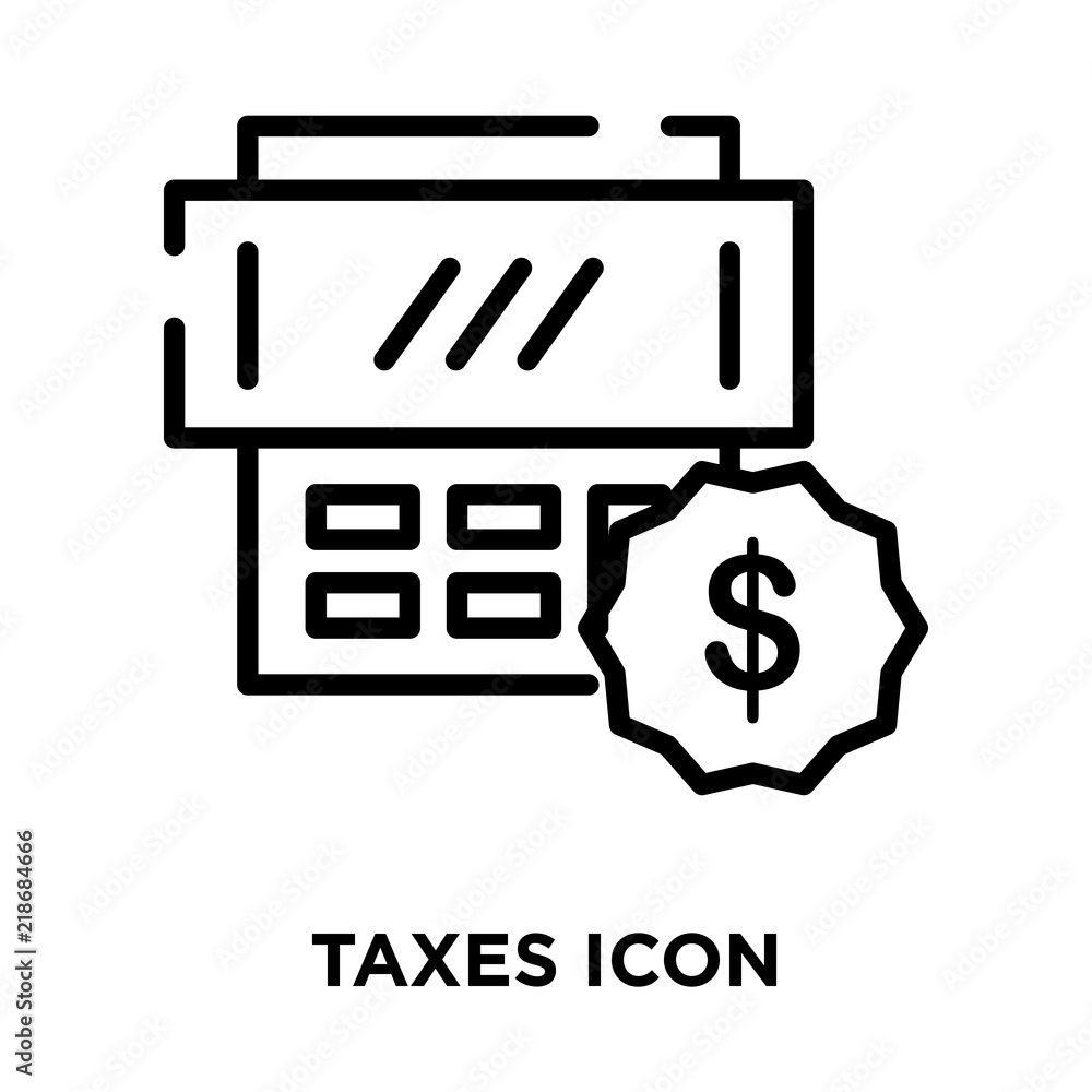 Taxes icon vector isolated on white background, Taxes sign , line ...