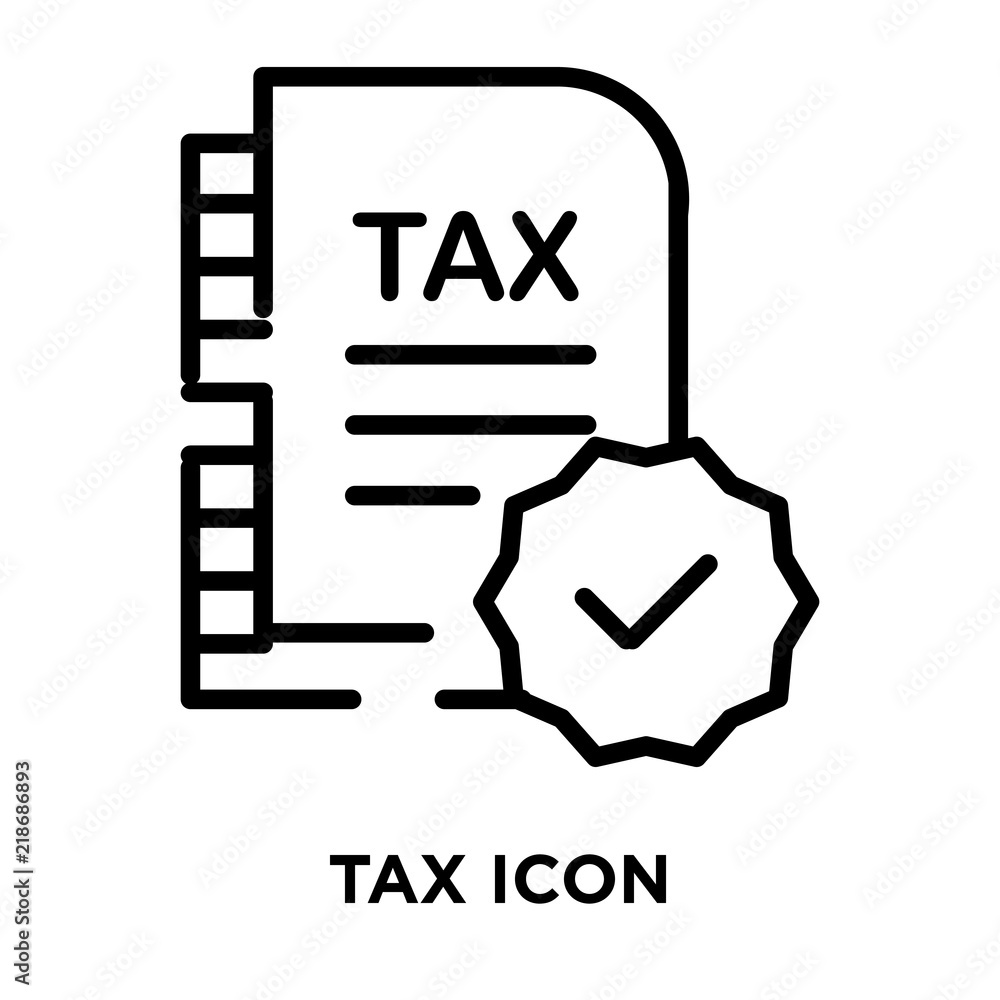 Tax icon vector isolated on white background, Tax sign , line symbol or ...