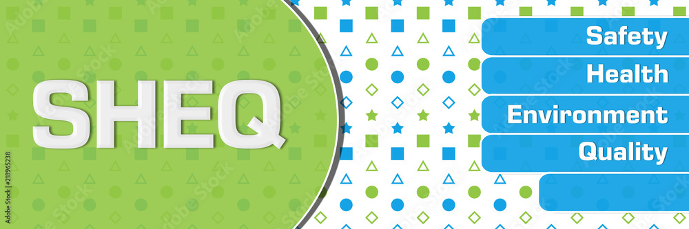 SHEQ - Safety Health Environment Quality Green Blue Basic Shapes Text ...