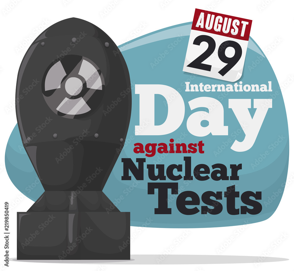 Atomic Bomb and Calendar for International Day Against Nuclear Tests ...