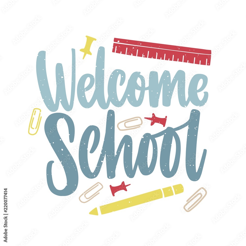 Welcome School inscription handwritten with elegant script and ...