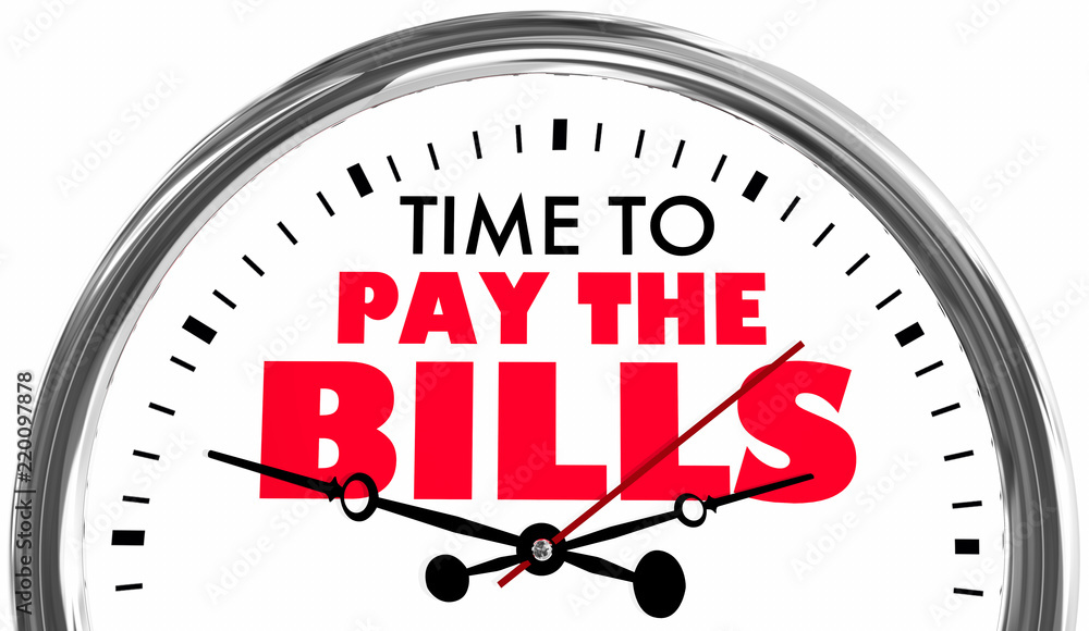 Time to Pay the Bills Payment Due Clock Words 3d Illustration Stock ...