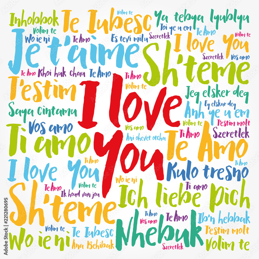 love words "I love you" in all languages of the world, word cloud ...