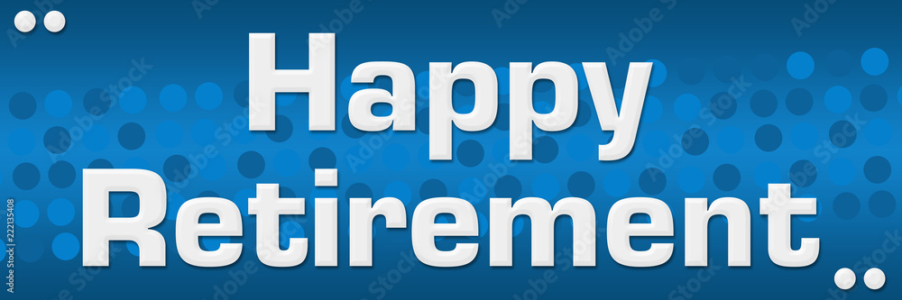 Happy Retirement Blue Dots Background Stock Illustration | Adobe Stock