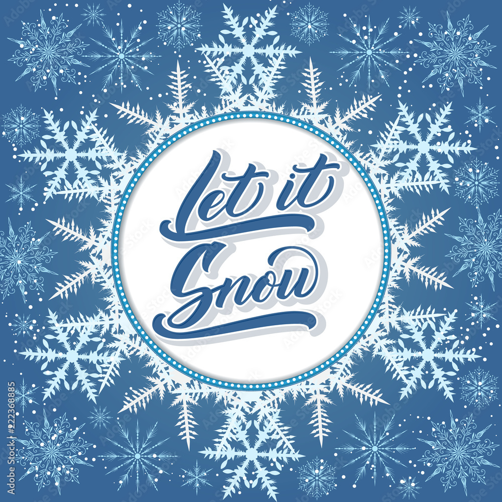 Christmas calligraphy. Hand drawn lettering Let It Snow with large ...