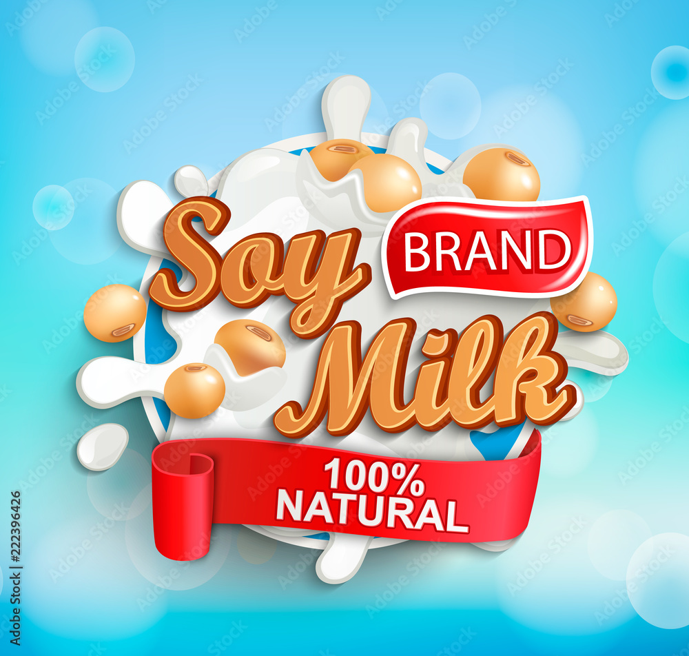Natural and fresh soy milk label splash on blue bokeh background for ...