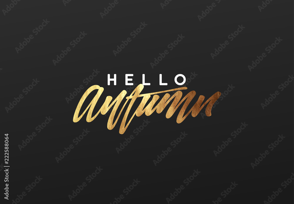 Hello Autumn, golden text handwritten calligraphy. Vector illustration ...