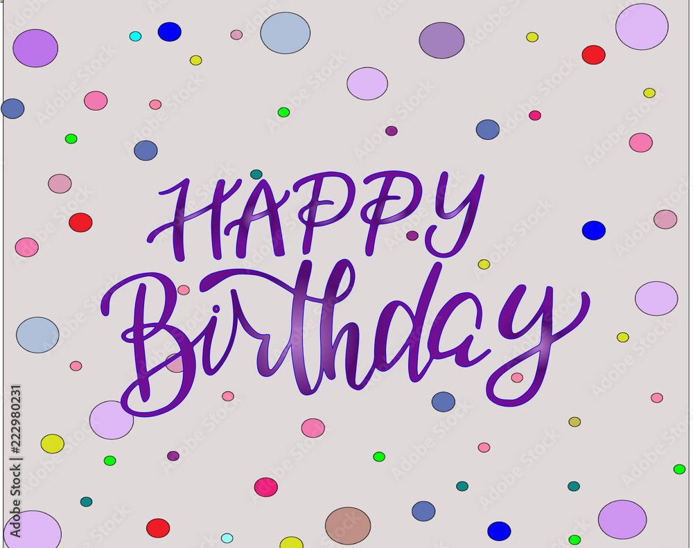 Happy birthday lettering, colorful confetti and ribbon blue. Happy ...