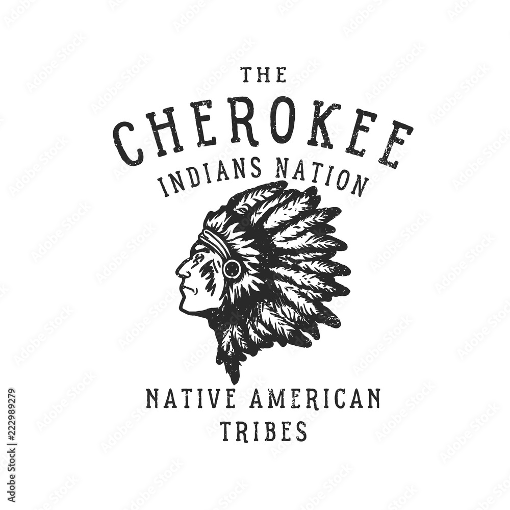 Vintage hand drawn badge.The cherokee indians nation .Vector ...
