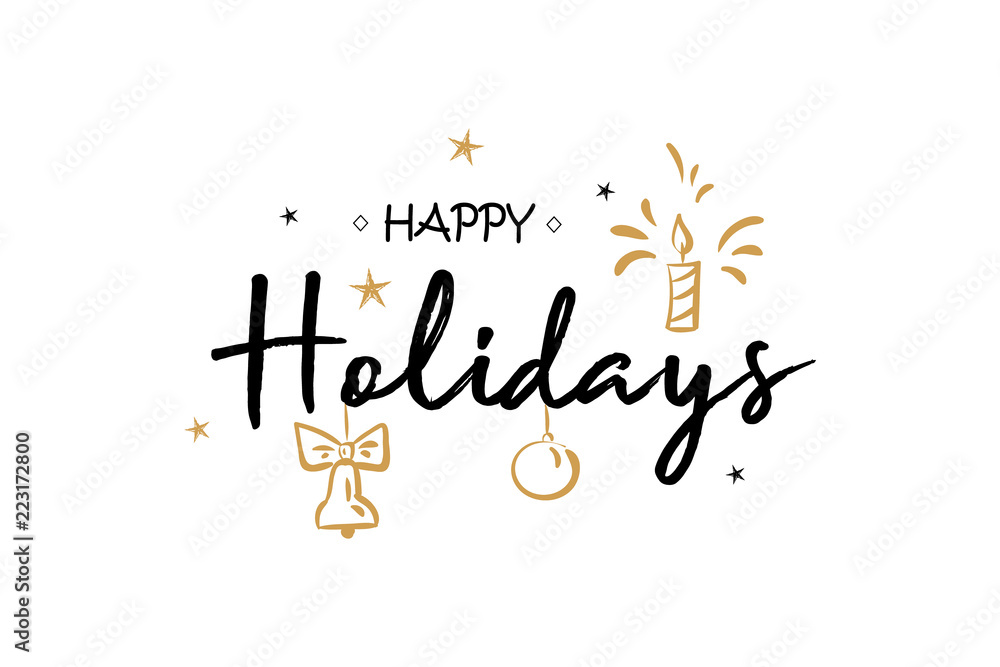 Happy Holidays. Beautiful greeting card, calligraphy text word. Hand ...