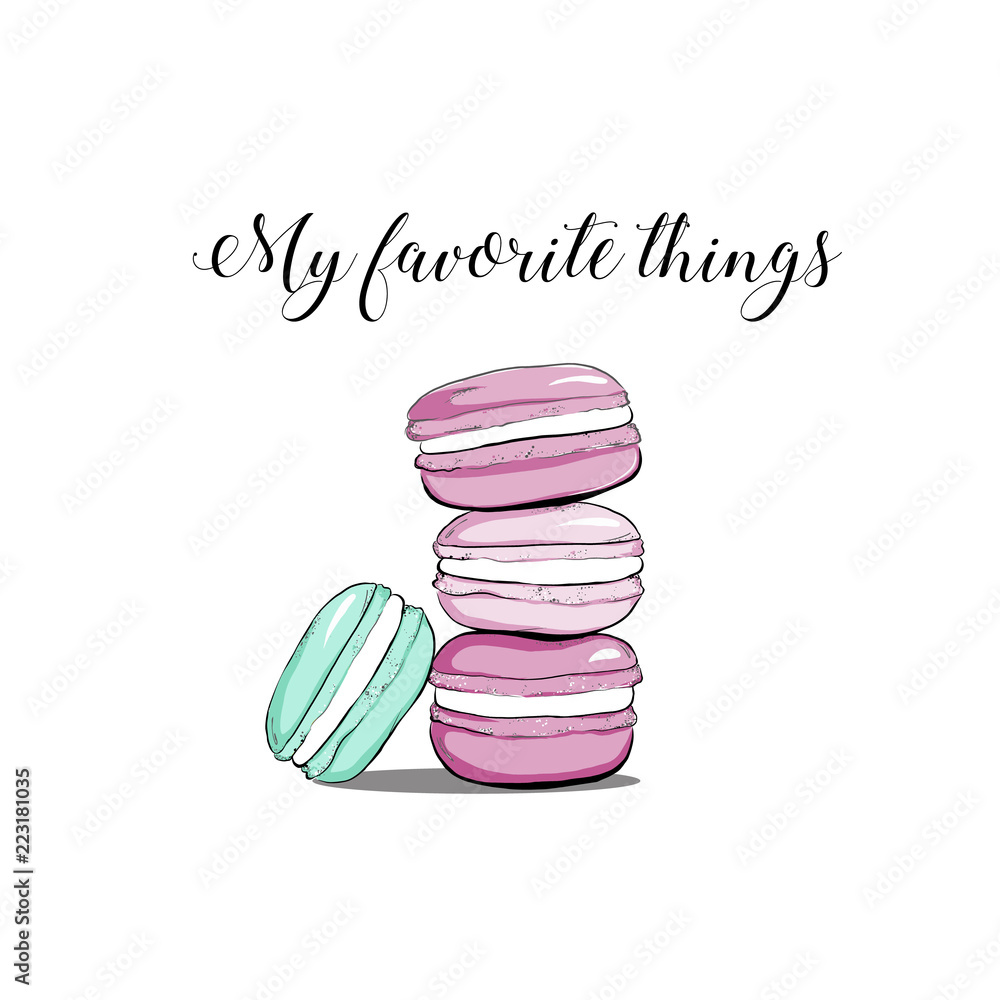 Vector colorful cute macaroons and hand drawn quote text "My favorite ...