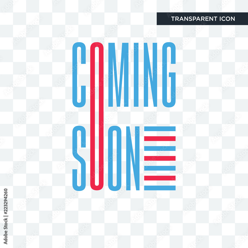 coming soon vector icon isolated on transparent background, coming soon ...