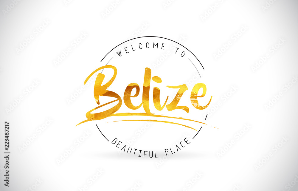 Belize Welcome To Word Text with Handwritten Font and Golden Texture ...
