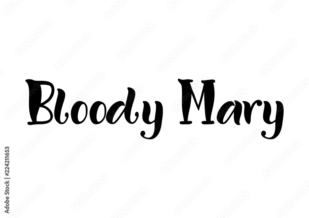 Lettering of Bloody Mary in black isolated on white background for bar ...