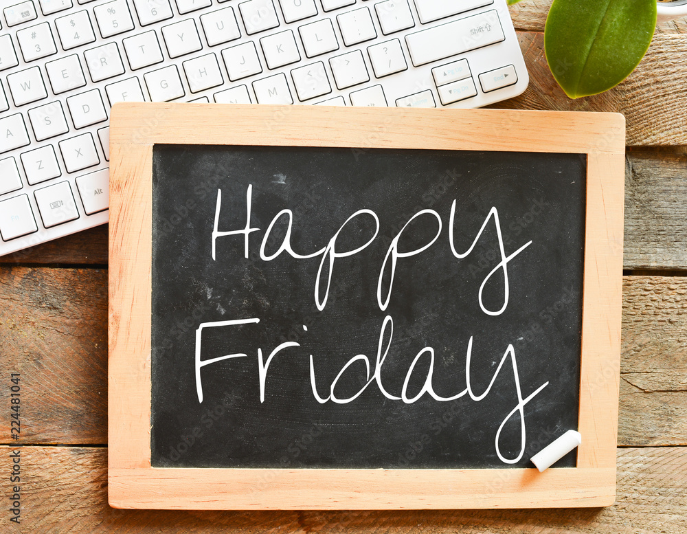Happy friday on chalkboard Stock Photo | Adobe Stock