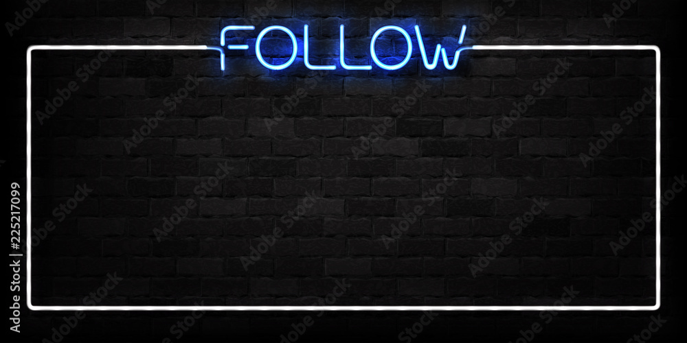 Vector realistic isolated neon sign of Follow frame logo for decoration ...
