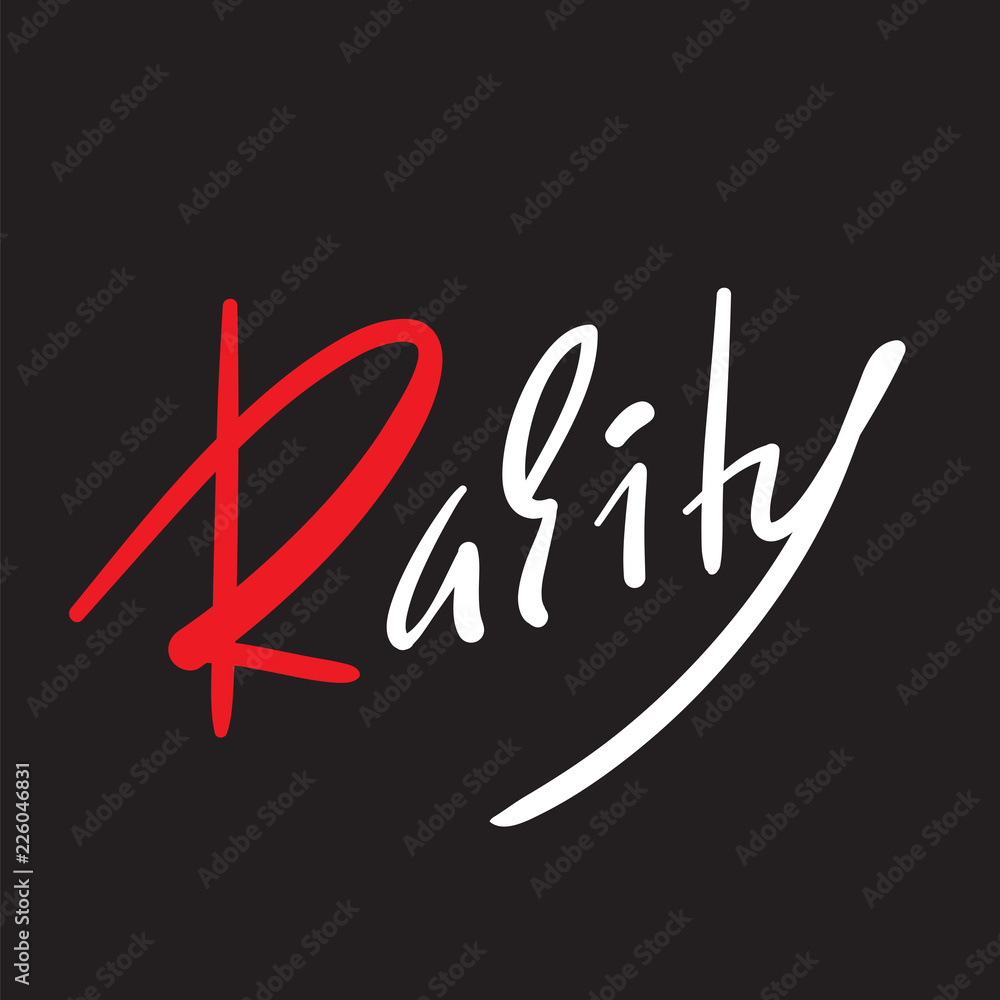 Rarity - simple inspire and motivational quote. Hand drawn beautiful ...