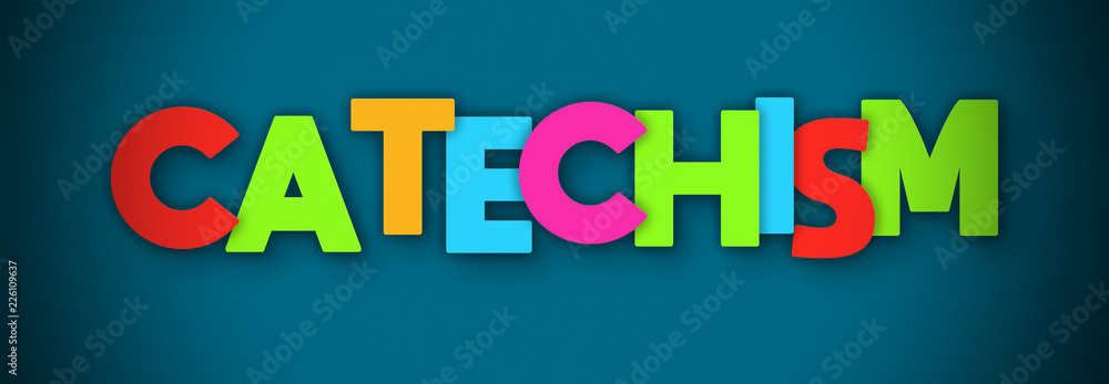 Catechism - overlapping multicolor letters written on blue background ...