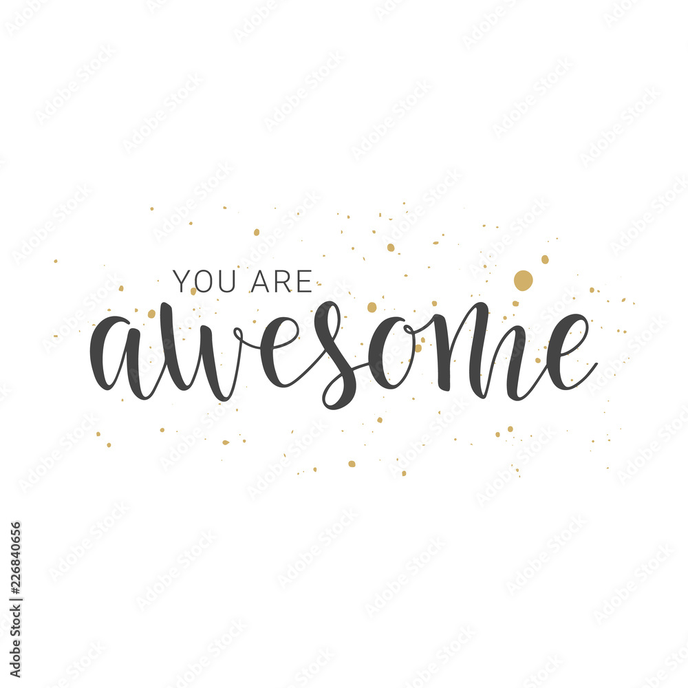 Handwritten lettering of You Are Awesome on white background Stock ...