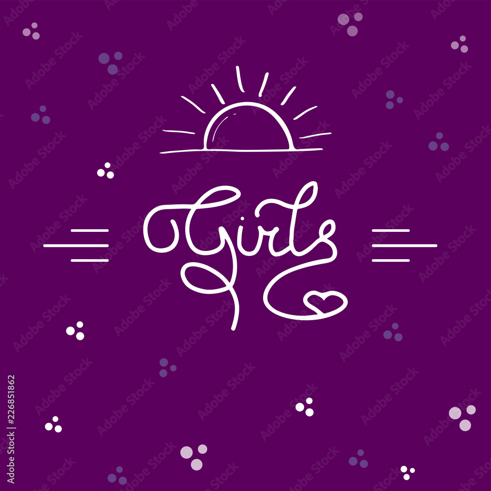 Vector illustration in simple style with hand-lettering word girl ...