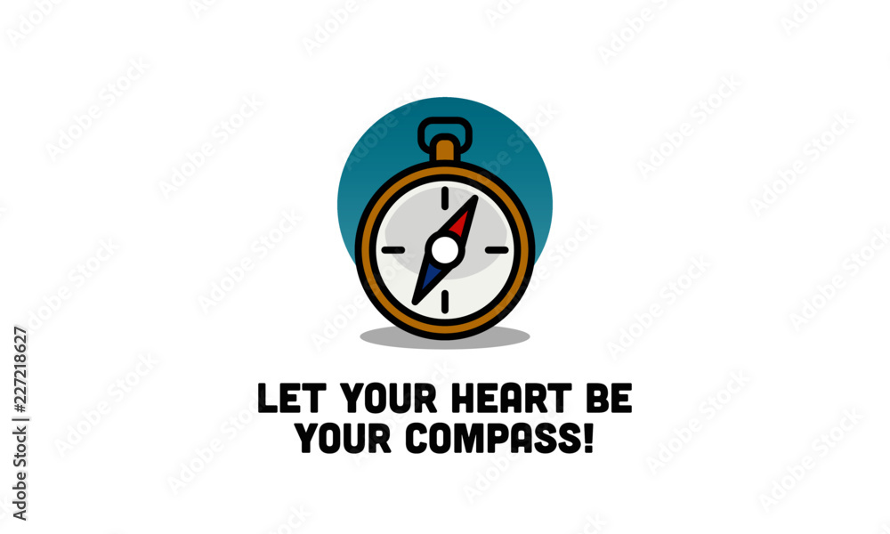 Let your heart be your compass Motivational Quote Vector Illustration ...