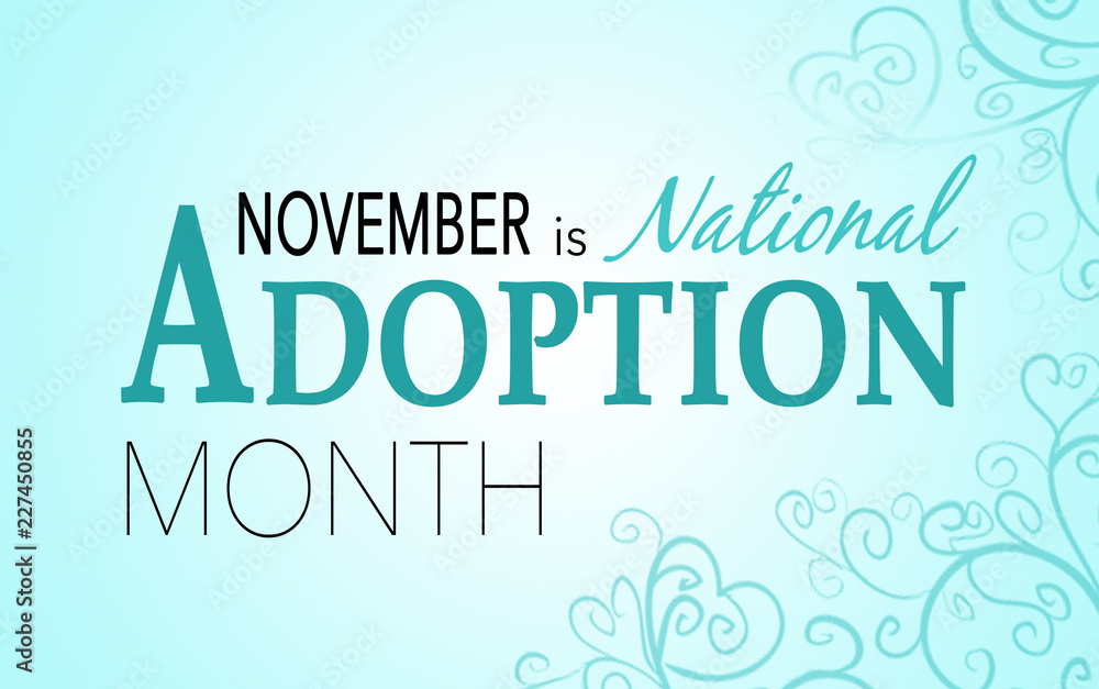 November is national adoption awareness month, background Stock ...