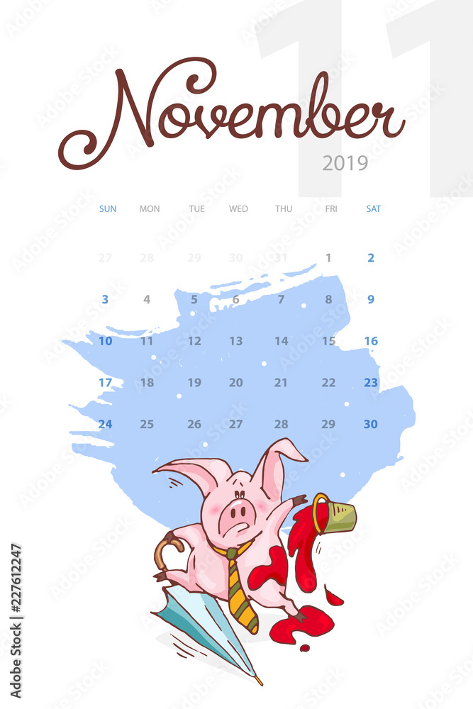 New Year 2019. Creative calendar for November with cute pig. Concept ...