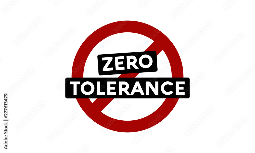 Zero Tolerance Sign Stock Vector Adobe Stock Zero Tolerance Sign Stock Vector Adobe Stock