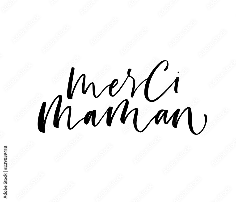 Merci maman card. Hand drawn brush style modern calligraphy. Vector ...