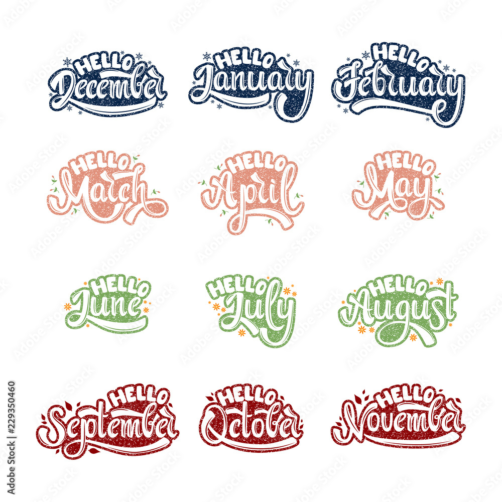 A set of month names. Hello January, February, March, April, May, June ...