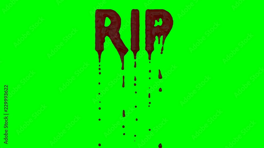 Animated a lot of blood dripping from all caps text RIP or rest in ...