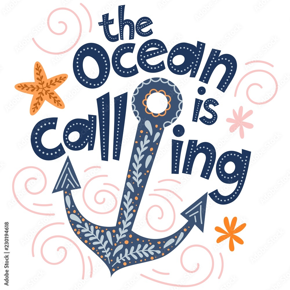Quote The ocean is calling, poster with lettering and cute blue anchor ...