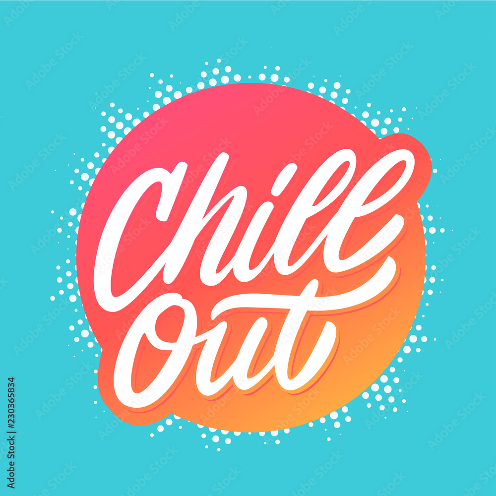 Chill out. Vector lettering. Stock Vector | Adobe Stock