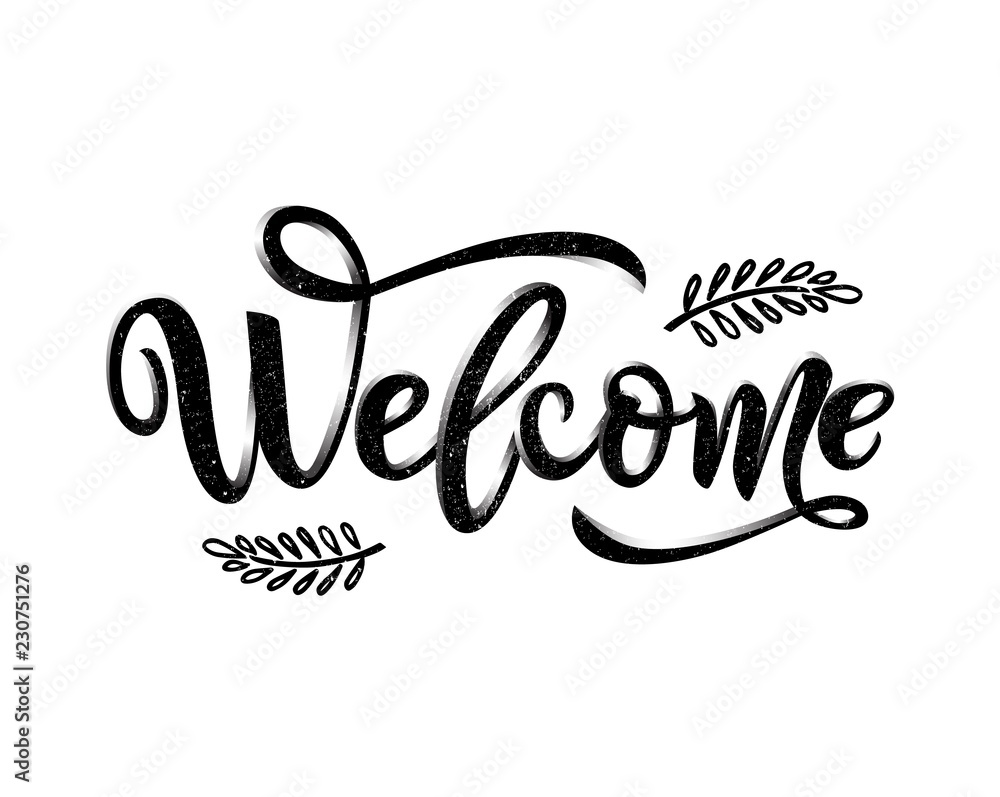 Welcome calligraphy lettering with decorative elements of branches ...