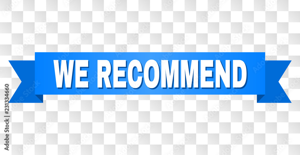WE RECOMMEND text on a ribbon. Designed with white title and blue ...