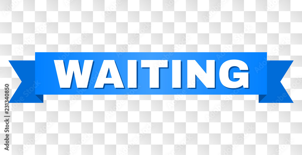 WAITING text on a ribbon. Designed with white caption and blue stripe ...