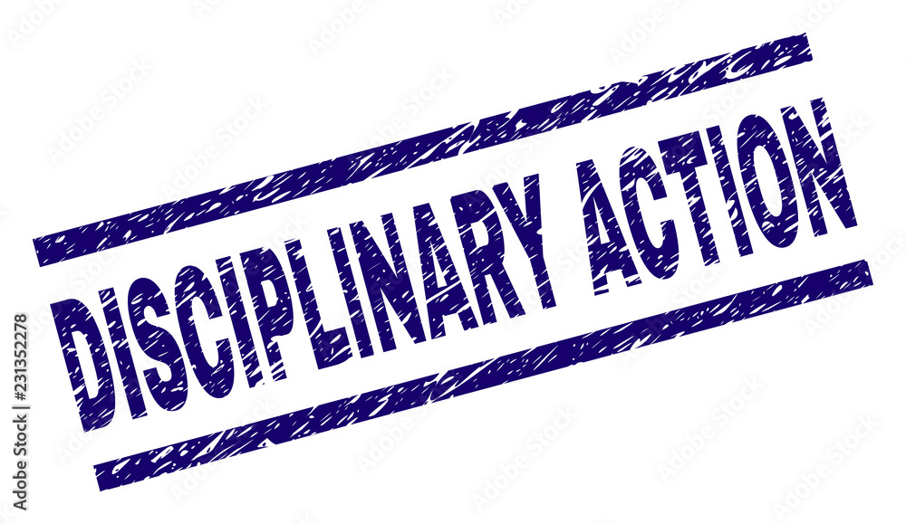 DISCIPLINARY ACTION seal print with distress style. Blue vector rubber ...