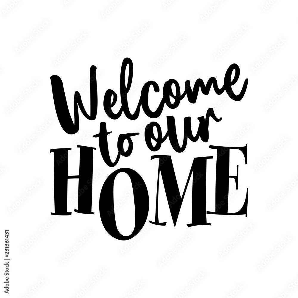 Welcome to our Home - Typography poster. Handmade lettering print ...