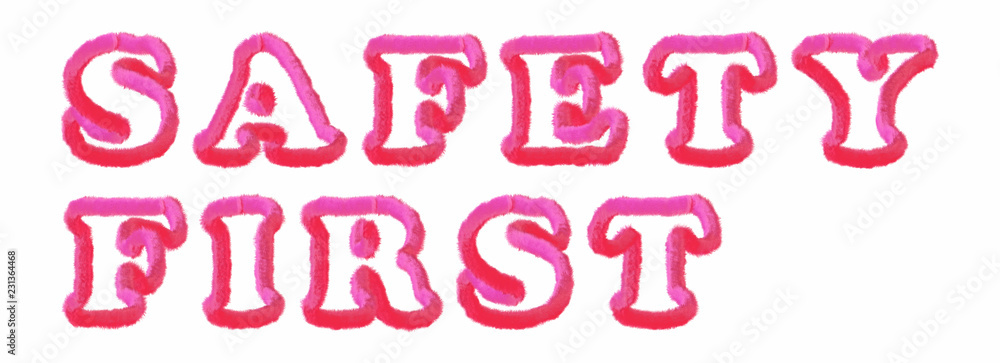 Safety First - clear pink text written on white background Stock ...