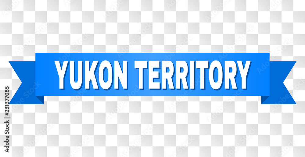YUKON TERRITORY text on a ribbon. Designed with white title and blue ...