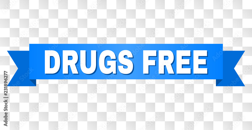 DRUGS FREE text on a ribbon. Designed with white caption and blue tape ...