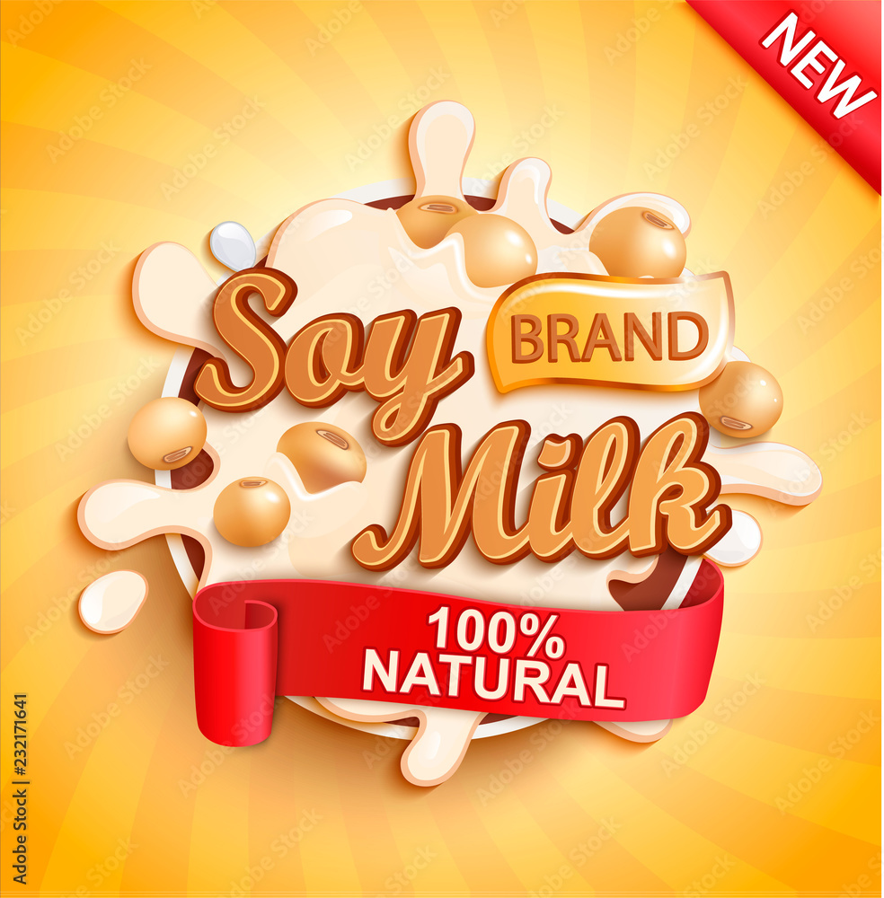 Soy milk label splash, natural and fresh on gold sunburst background ...