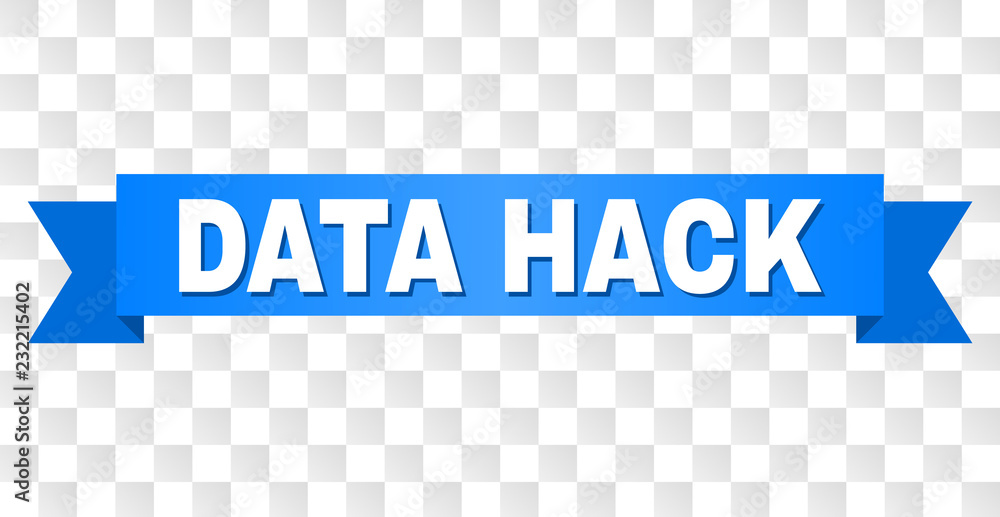 DATA HACK text on a ribbon. Designed with white caption and blue tape ...