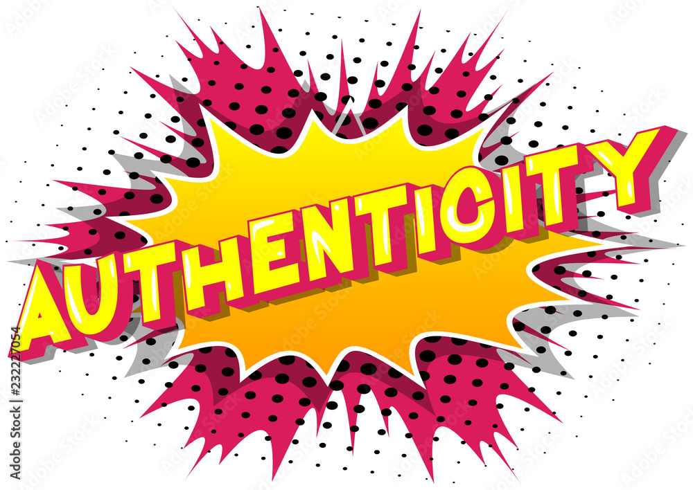 Authenticity - Vector illustrated comic book style phrase. Stock Vector ...