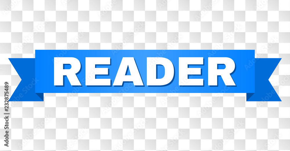 READER text on a ribbon. Designed with white caption and blue stripe ...